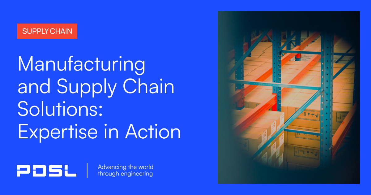 Supply Chain & Manufacturing Solutions - PDSL Expertise